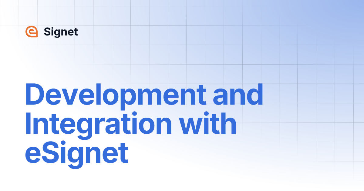 Development and Integration with eSignet | Signet
