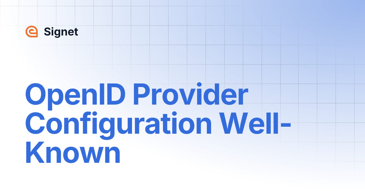 OpenID Provider Configuration Well-Known | Signet