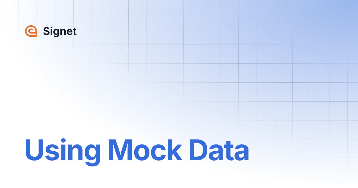 Using Mock Data | Signet