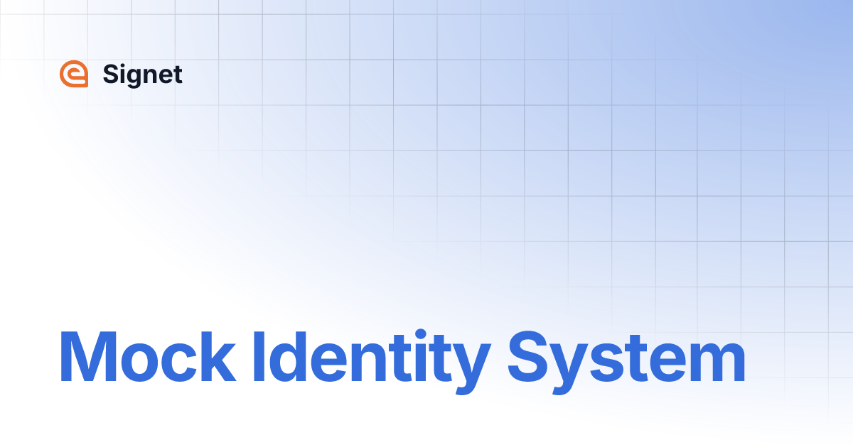 Mock Identity System | Signet